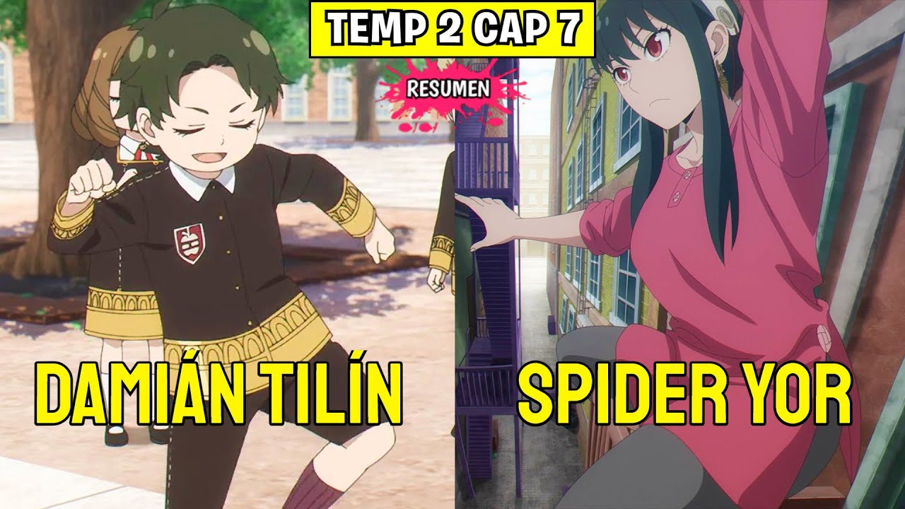 YOR es SPIDER WOMAN y DAMIÁN saca los PASOS PROHIBÍOS | SPY x FAMILY ...
