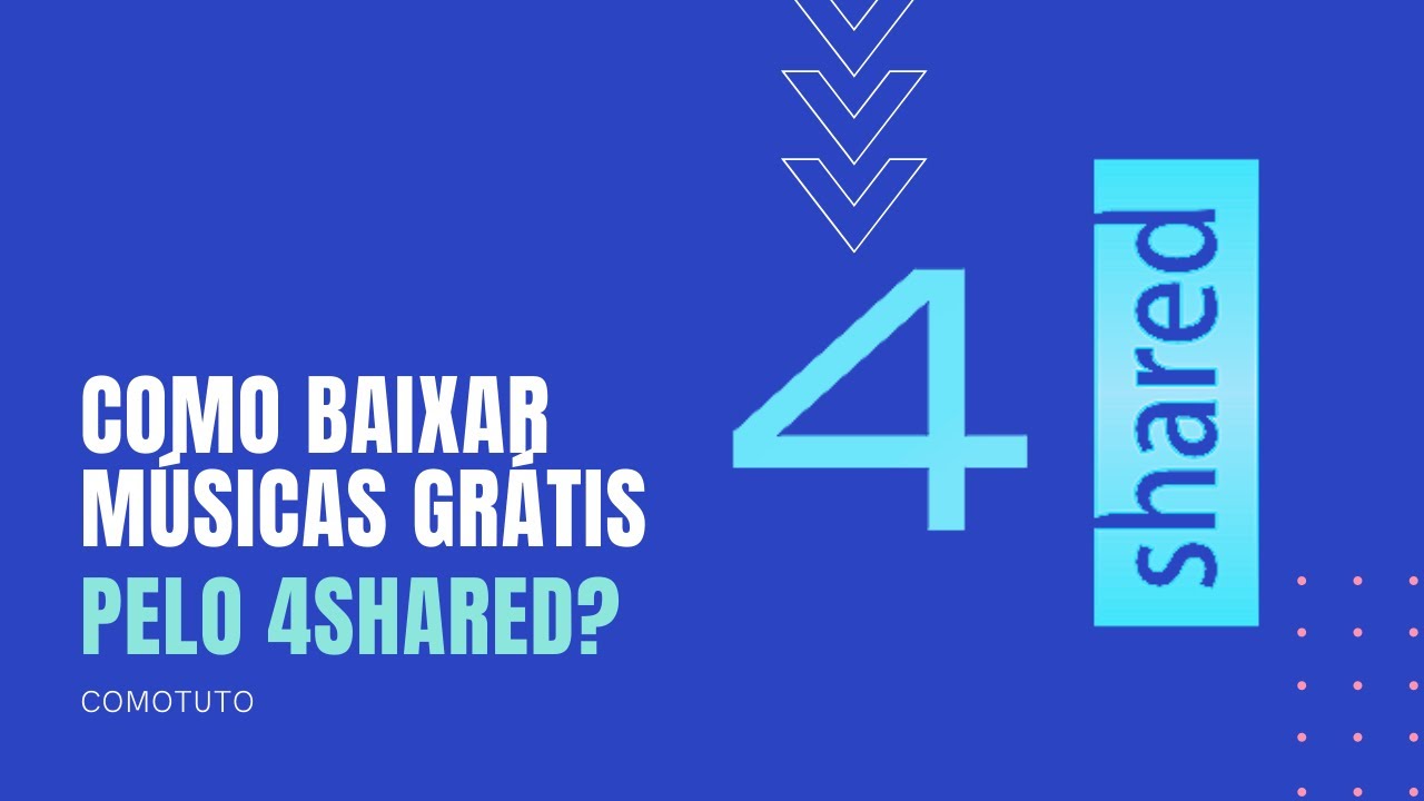 COMO BAIXAR MUSICA GRÁTIS NO 4SHARED? Android - YouTube