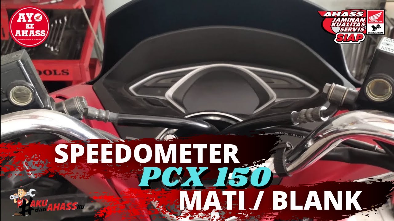 #pcx #speedometer #tutorial PENYEBAB SPEEDOMETER PCX MATI | NGEBLANK ...
