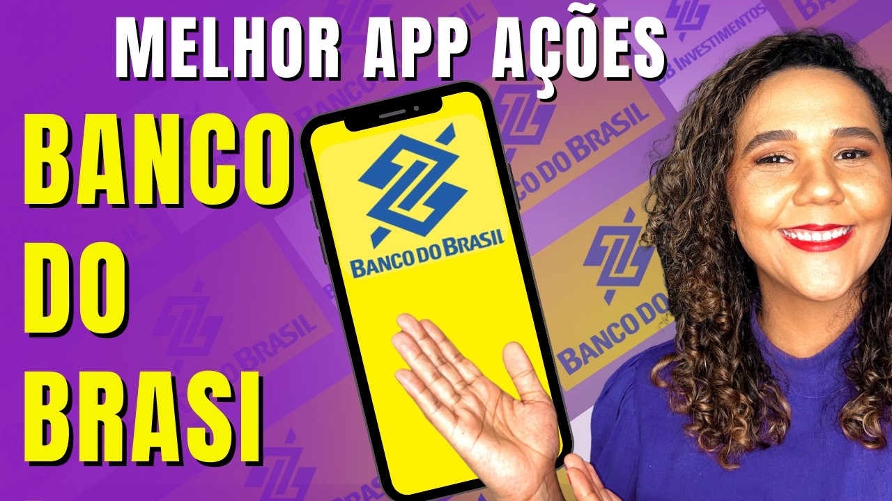 COMO INVESTIR NO BANCO DO BRASIL ? Invista em Ações pelo aplicativo BB ...