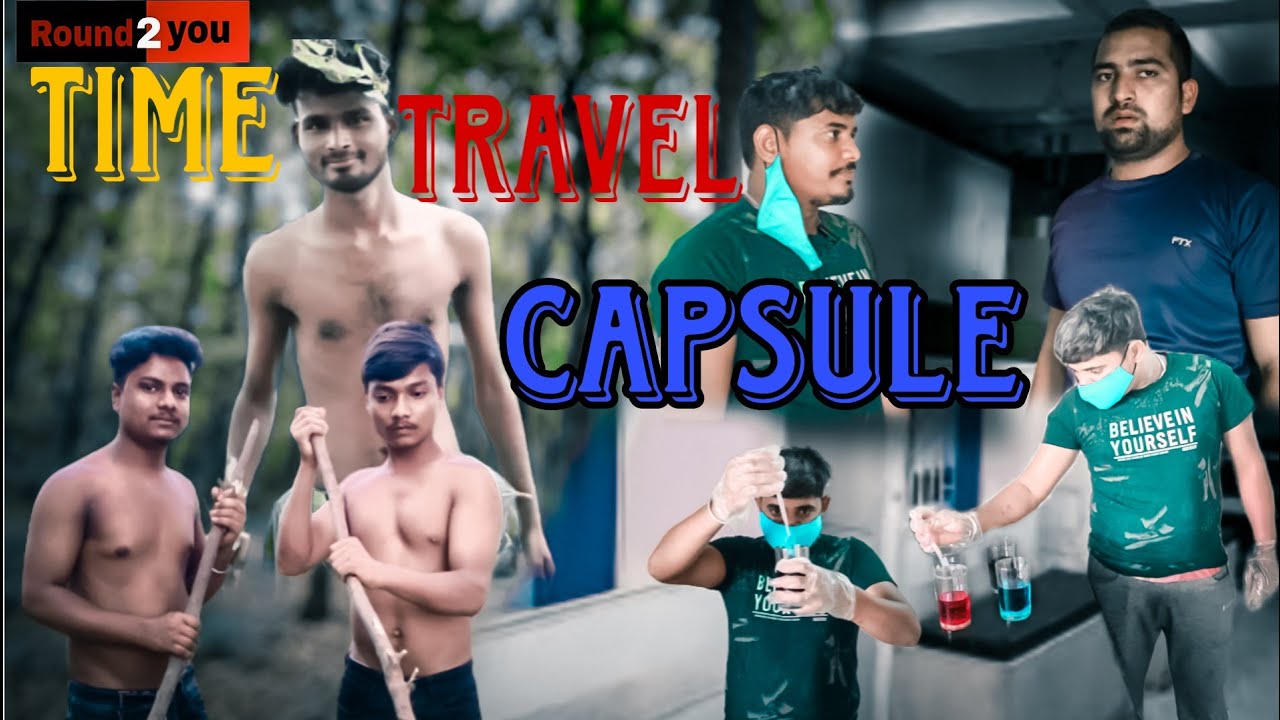 TIME TRAVEL CAPSULE | ROUND2YOU | NEW COMEDY VIDEO - YouTube