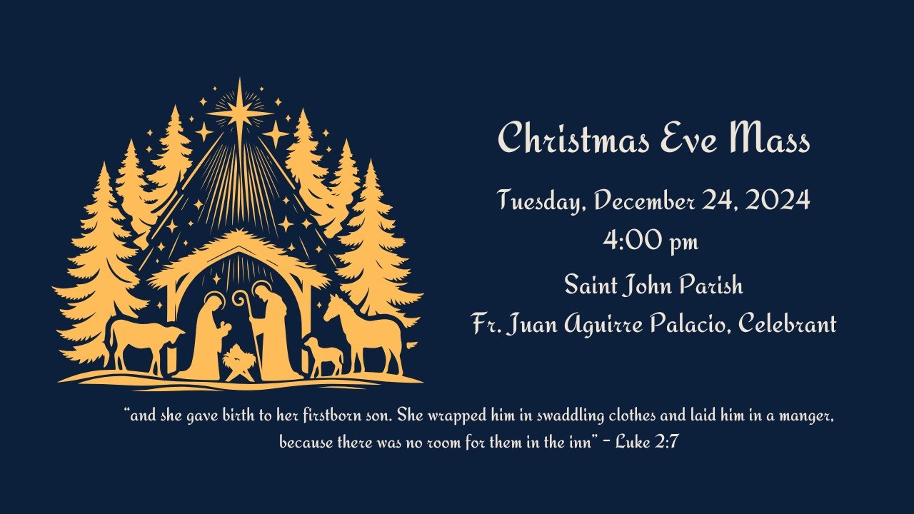 Christmas Vigil Mass | Saint John Roman Catholic Church - YouTube