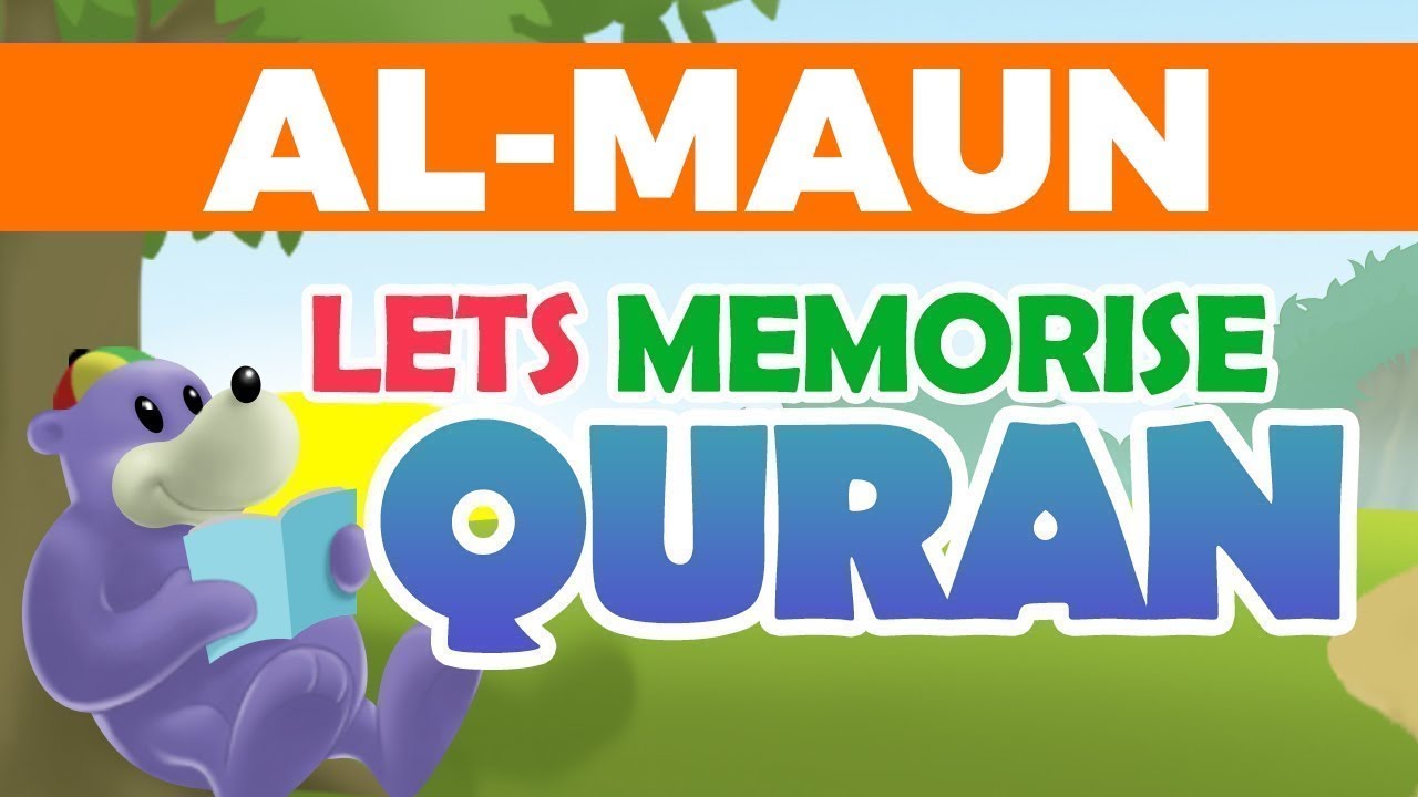 Quran for Kids: Learn Surah Al-Maun - القرآن الكريم للأطفال: تعلّم سورة ...
