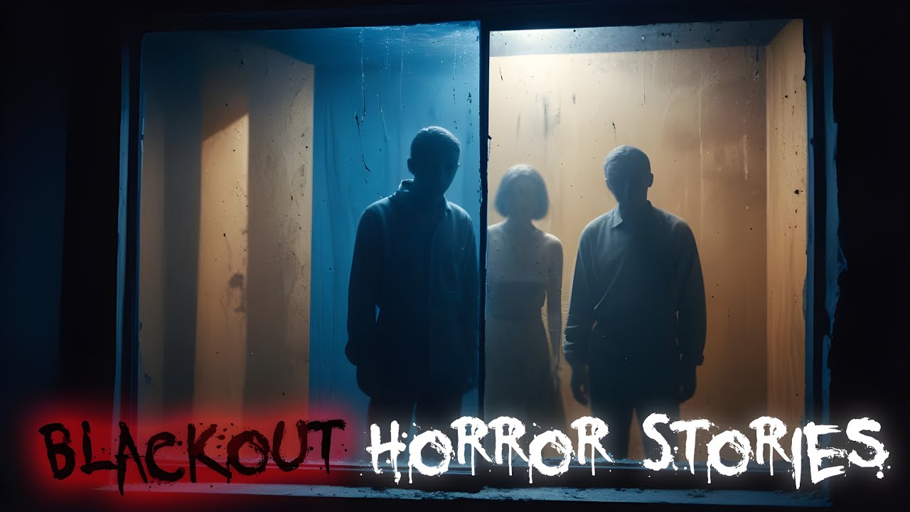 3 True Blackout Horror Stories to Chill Your Spine - YouTube