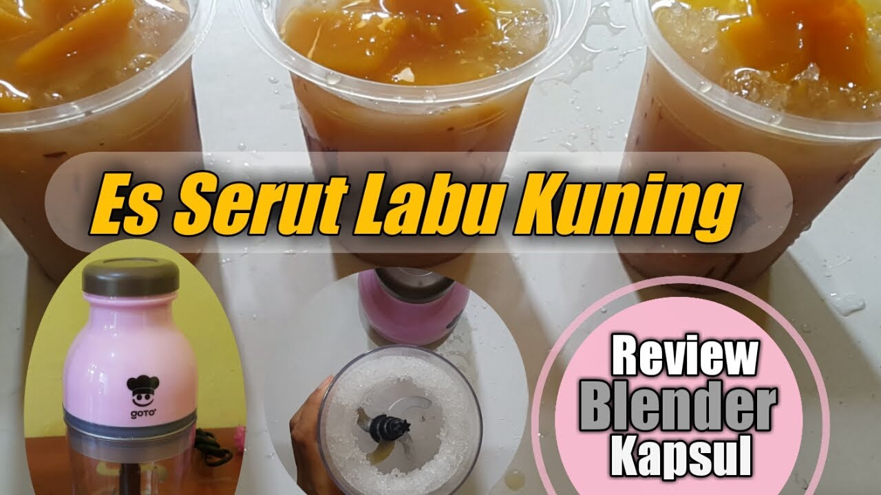ES SERUT LABU KUNING BLENDER KAPSUL || Bisa jadi usaha || Ide jualan ...