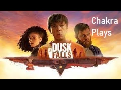 Chakra Plays "As Dusk Falls" (X box one) part 1 - YouTube