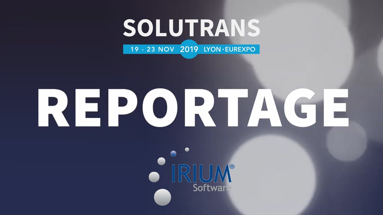 IRIUM SOFTWARE présente ses logiciels à la filière du transport routier ...