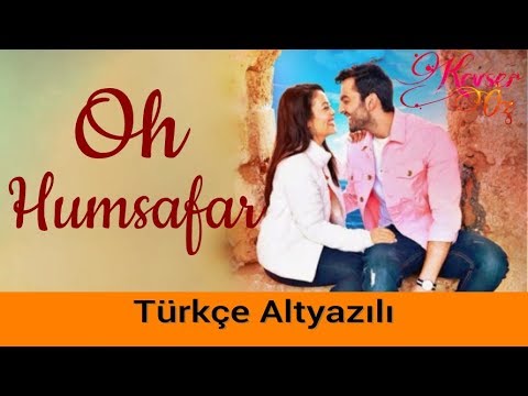 Oh Humsafar - Türkçe Alt Yazılı | Neha Kakkar & Tony Kakkar