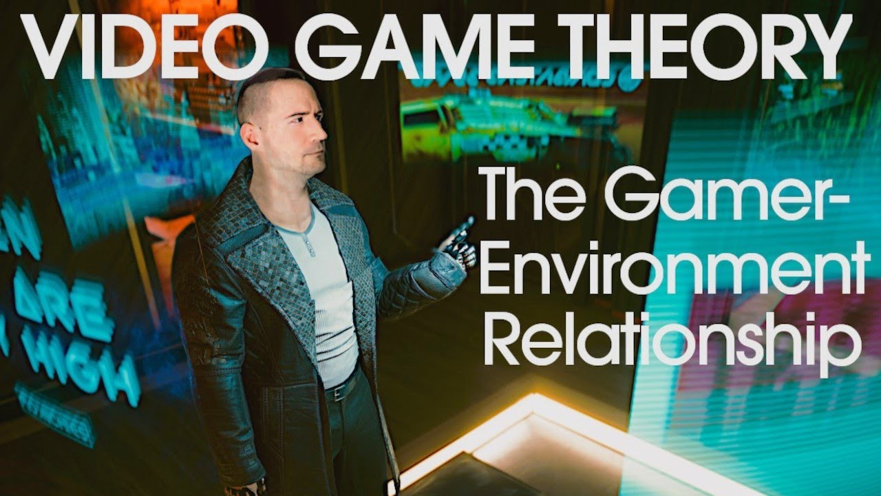 Video Game Theory | The Gamer-Environment Relationship - YouTube