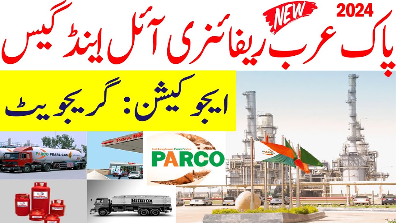 Pak Arab refinery jobs | Oil & Gas Jobs | PARCO Jobs 2024 | Parco jobs ...