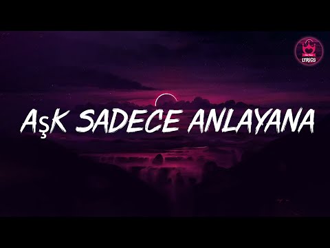 Aşk Sadece Anlayana - Velet (Sözleri/Lyrics) Sefo, Uzi, Velet | Pop Şarkıları 2022 | One Tone Lyrics