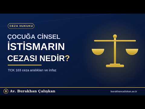 Çocuğa Karşı Cinsel İstismar Suçunun Cezası Nedir?