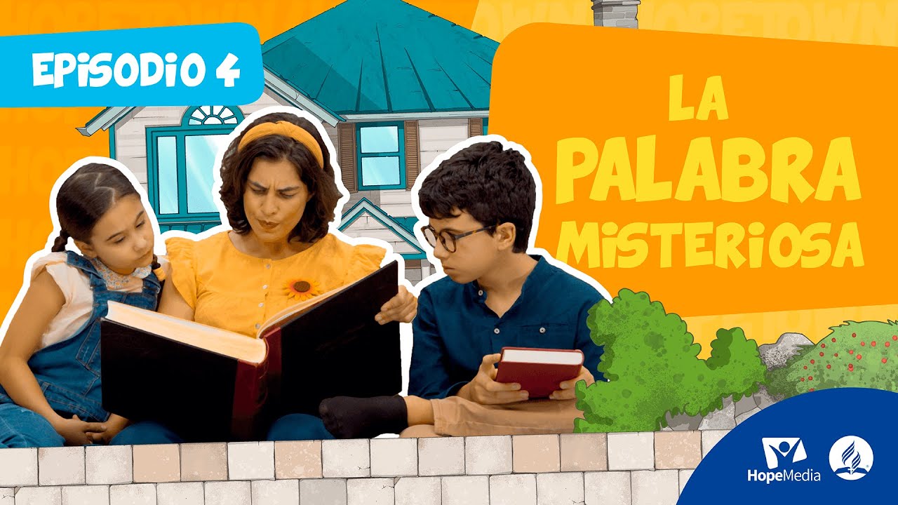Episodio 4 - LA PALABRA MISTERIOSA - Serie infantil HOPETOWN - YouTube