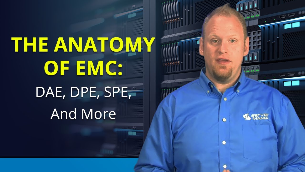 The Anatomy Of EMC: DAE, DPE, SPE, And More - YouTube
