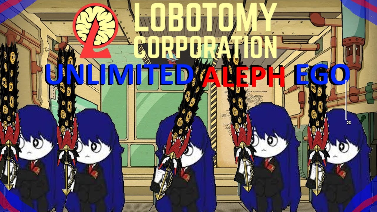 UNLIMITED ALEPH EGO Lobotomy Corporation - YouTube