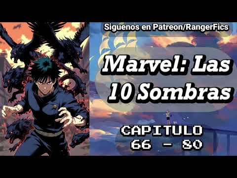 Marvel: Las 10 Sombras / Capítulo 66 - 80