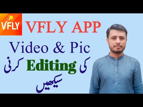 How to use Vfly app in Urdu How to editing video and pic in pakistan ...