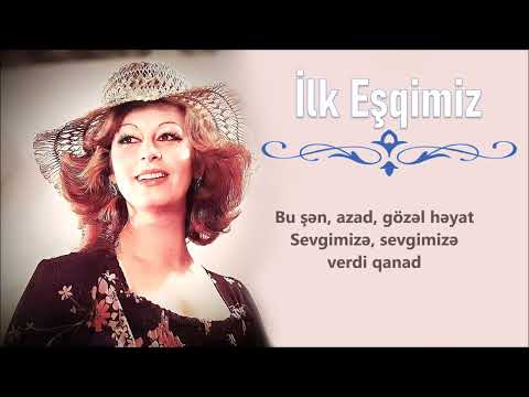 İlhamə Quliyeva - İlk Eşqimiz (Lyrics)
