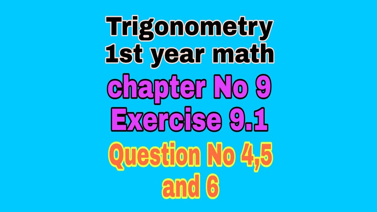 Trigonometry .1st year math . chapter no 9 .Exercise9.1 .Question no 4 ...