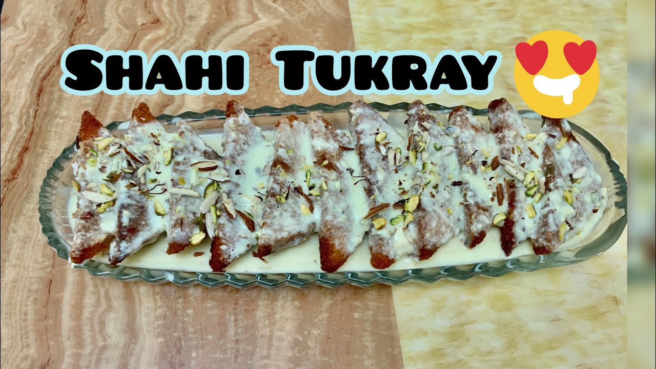 Shahi Tukray Recipe - YouTube