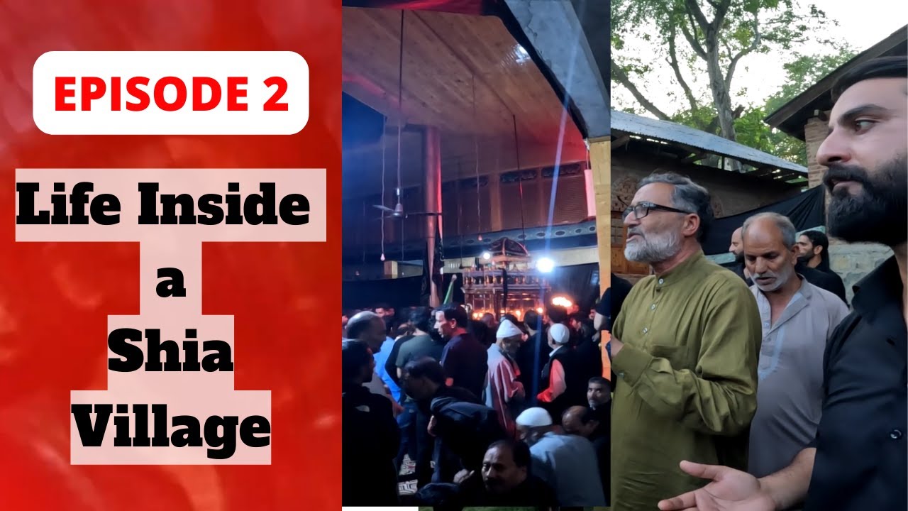 Life Inside a Shia Village │Episode 2 │Zia's Expedition │ Zulfi Vlogs ...