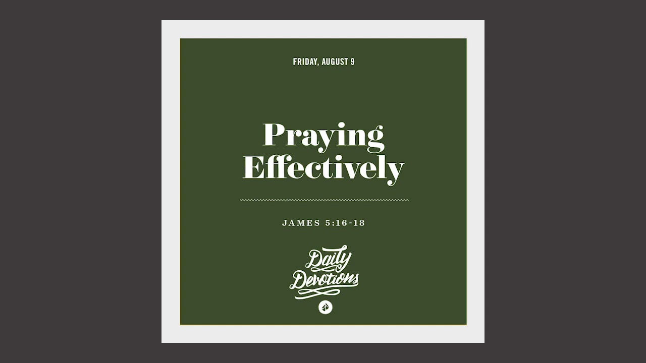 Praying Effectively - Daily Devotion - YouTube