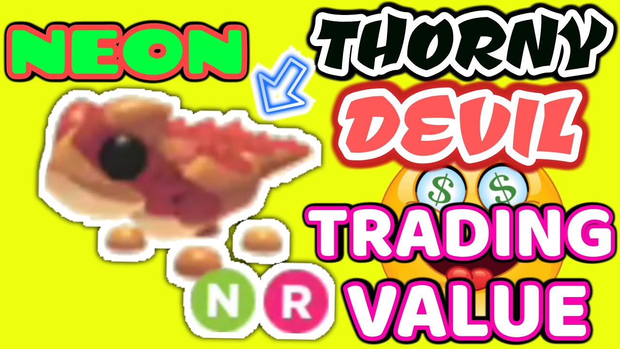 NEON THORNY DEVIL TRADING VALUE IN ADOPT ME! #adoptmetrade - YouTube