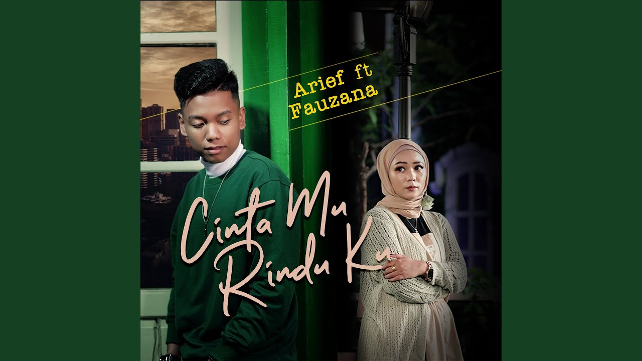 Cinta mu Rindu ku (feat. Fauzana) - YouTube