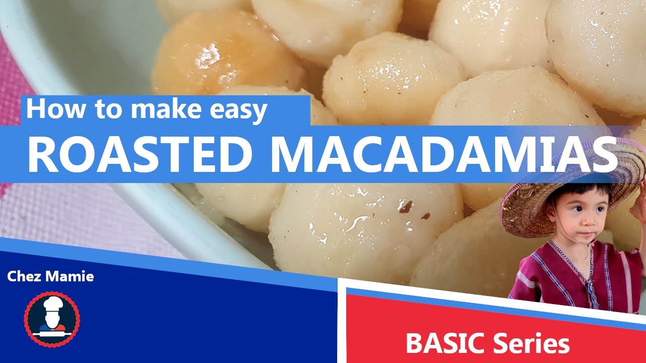 How to make easy Roasted Macadamias - YouTube