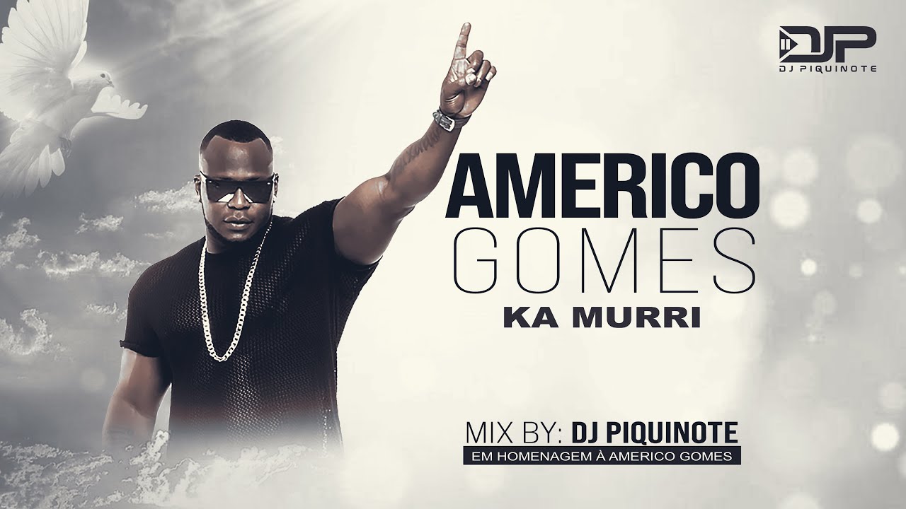 MIX HOMENAGEM A AMERICO GOMES by DJ PIQUINOTE - YouTube