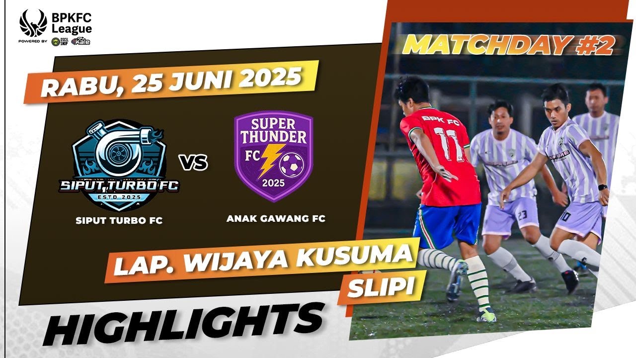 SIPUT TURBO (1) - (1) SUPER THUNDER | HIGHLIGHTS | BPKFC LEAGUE 2025 ...
