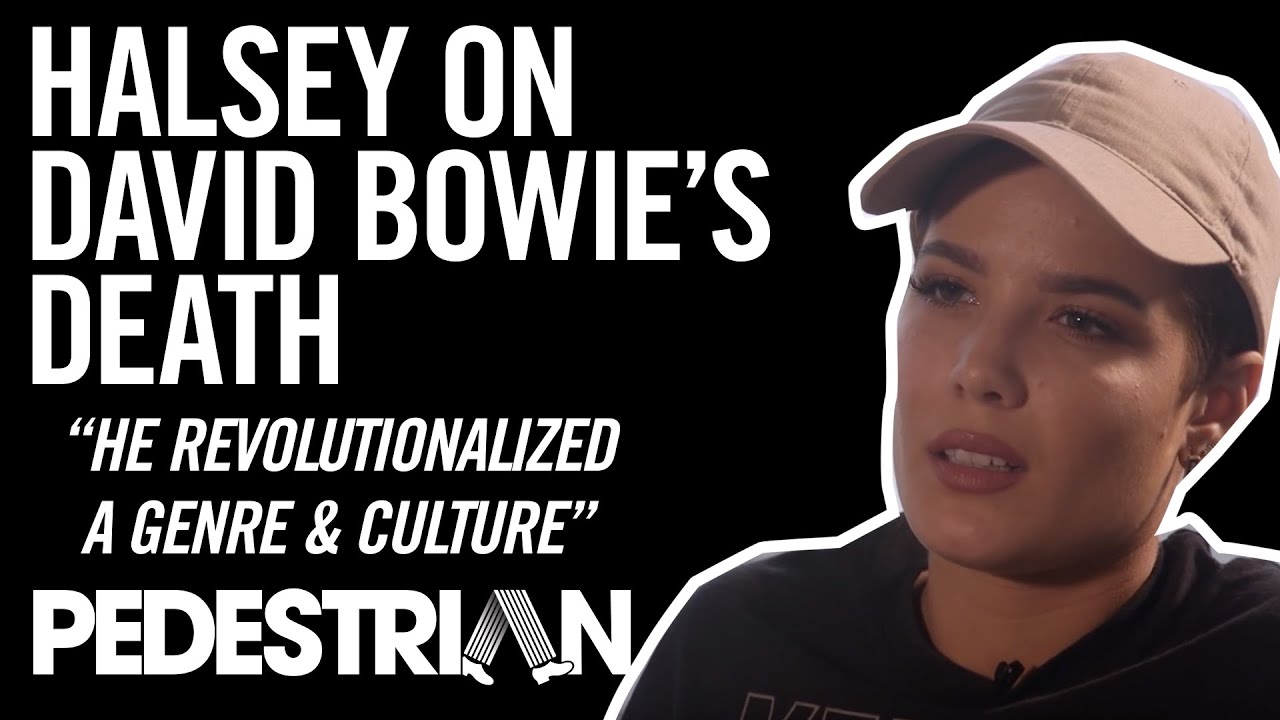 Halsey On The Death Of David Bowie | PEDESTRIAN.TV - YouTube