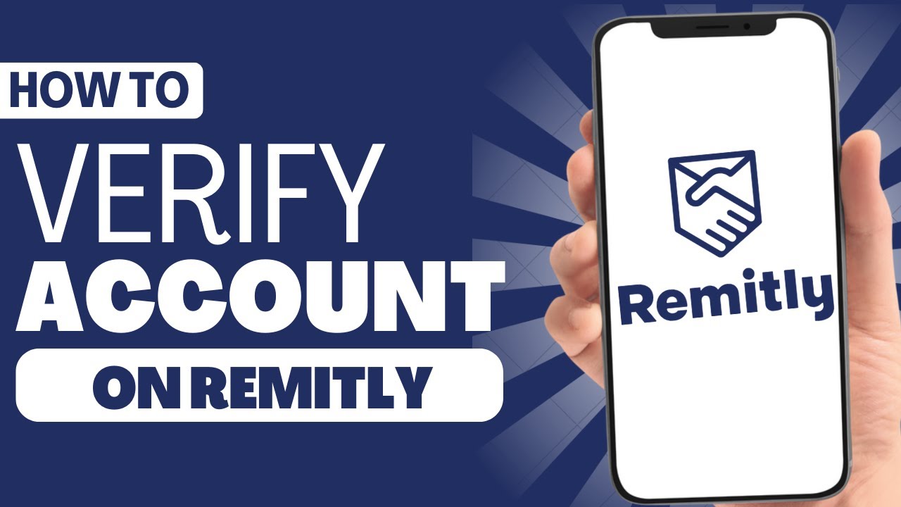 How to Verify Remitly Account - Full Guide 2023 - YouTube