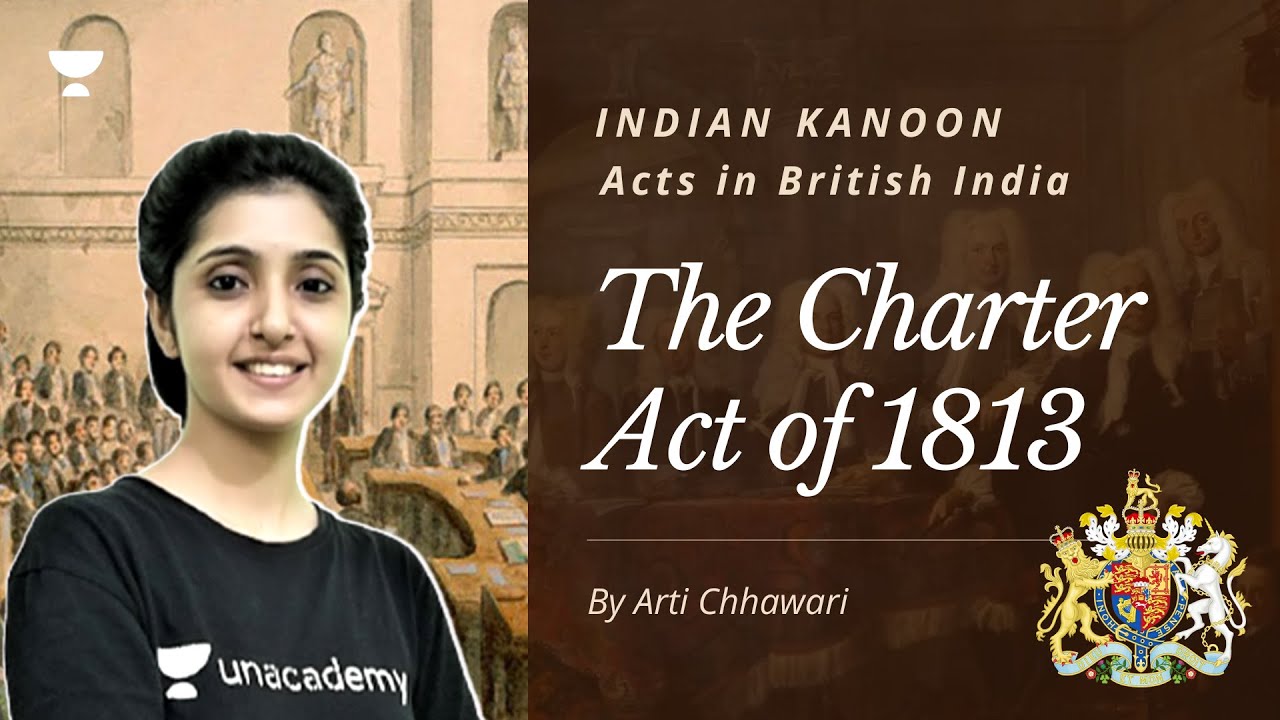 The Charter Act of 1813 | Modern History for UPSC | India Kanoon Series | By Arti Chhawari - YouTube