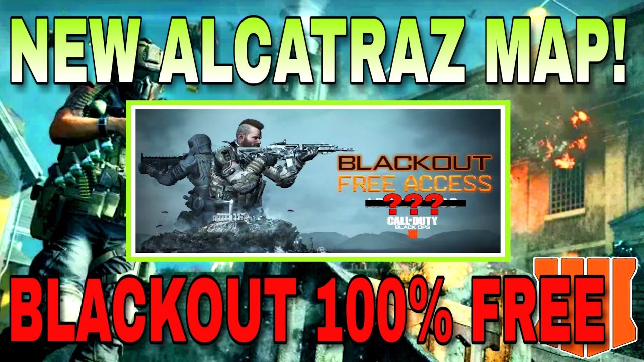 PLAY the BLACKOUT FREE ACCESS in BLACK OPS 4 100% FREE & NEW ALCATRAZ ...