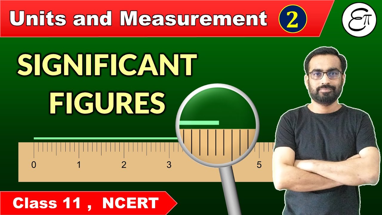 Units And Measurement 2 SIGNIFICANT FIGURES For Class 11 YouTube