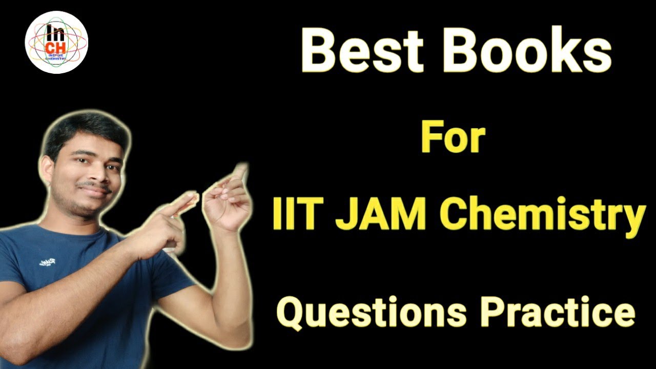 Best Books for IIT JAM Chemistry Questions Practice || Best Books for ...
