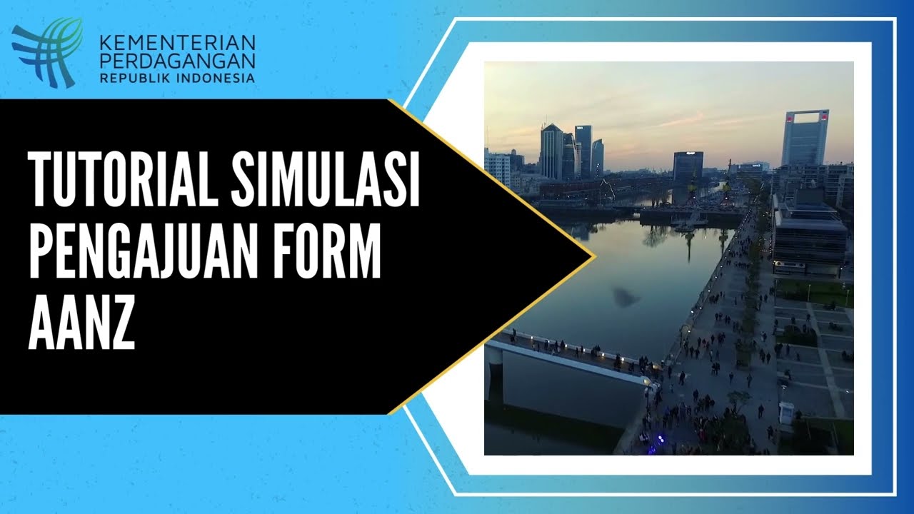 Tutorial Simulasi Pengajuan Form AANZ - SKA Versi 2 - YouTube