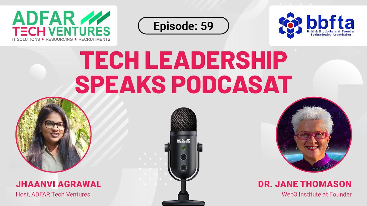 EP- 59, DR. Jane Thomason-Respected Author, Future of Web3 Inst ...