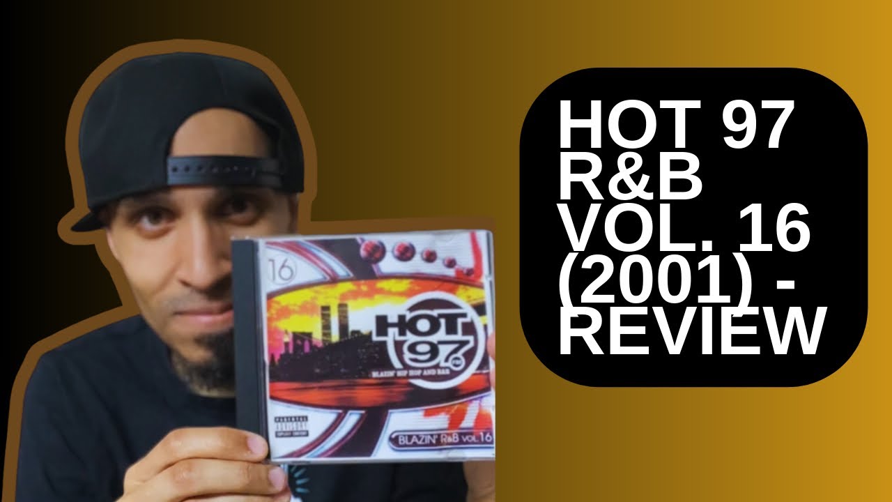 Hot 97 R&B Vol. 16 - REVIEW (CLASSIC 2001) - YouTube