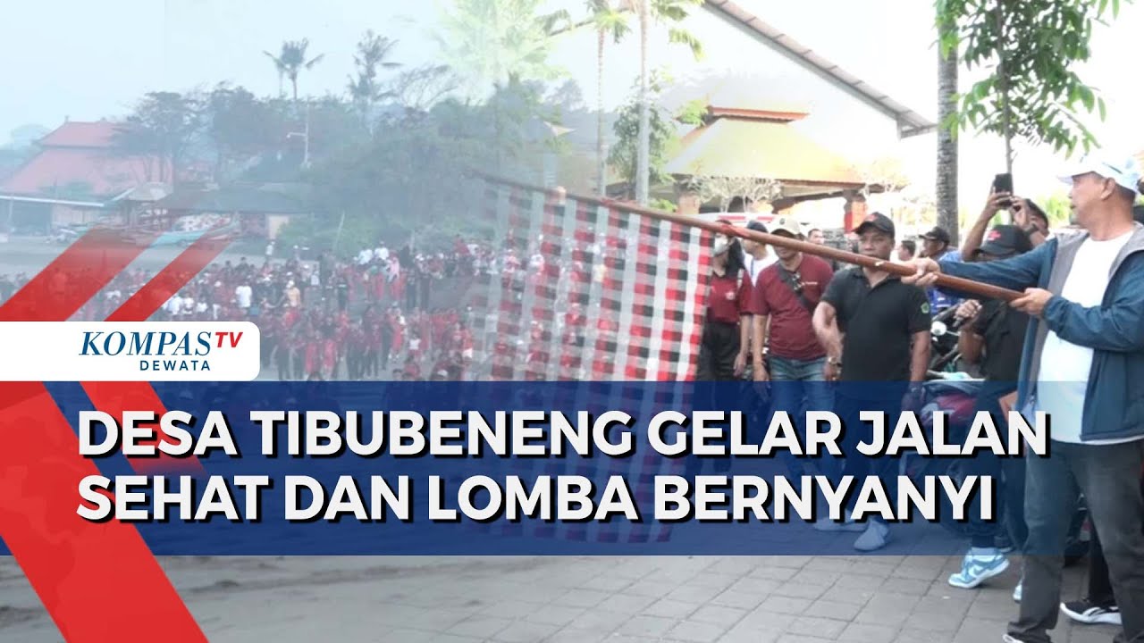 Desa Tibubeneng Gelar Jalan Sehat dan Lomba Bernyanyi - YouTube