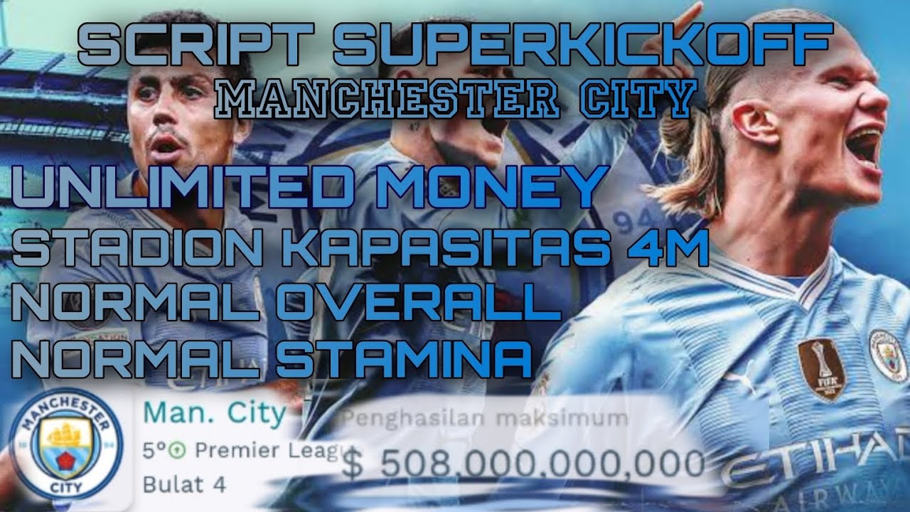 SCRIPT SUPERKICKOFF MANCHESTER CITY UNLIMITED MONEY - YouTube
