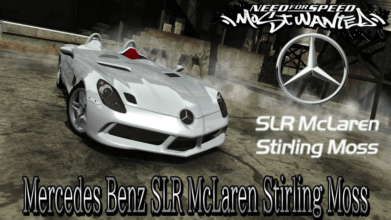 [NFS Most Wanted]Mercedes-Benz SLR McLaren Stirling Moss mod - YouTube