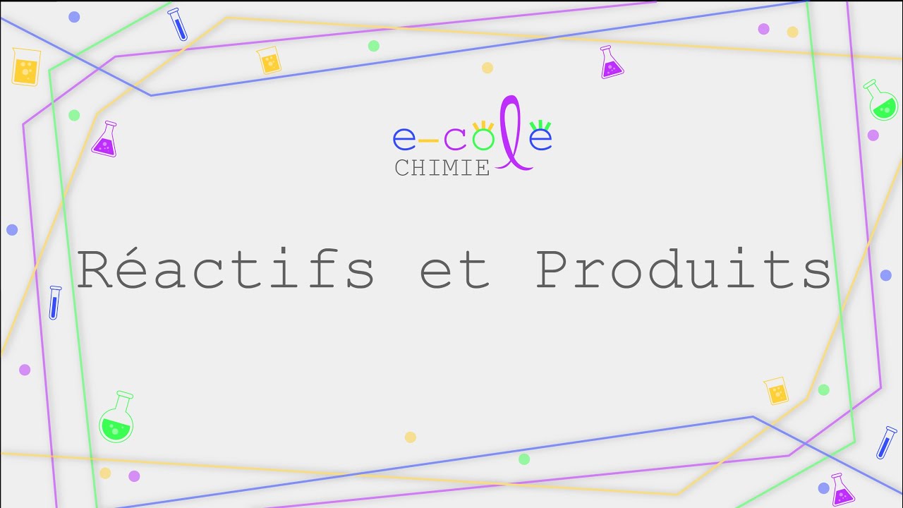 Réactifs et produits - YouTube