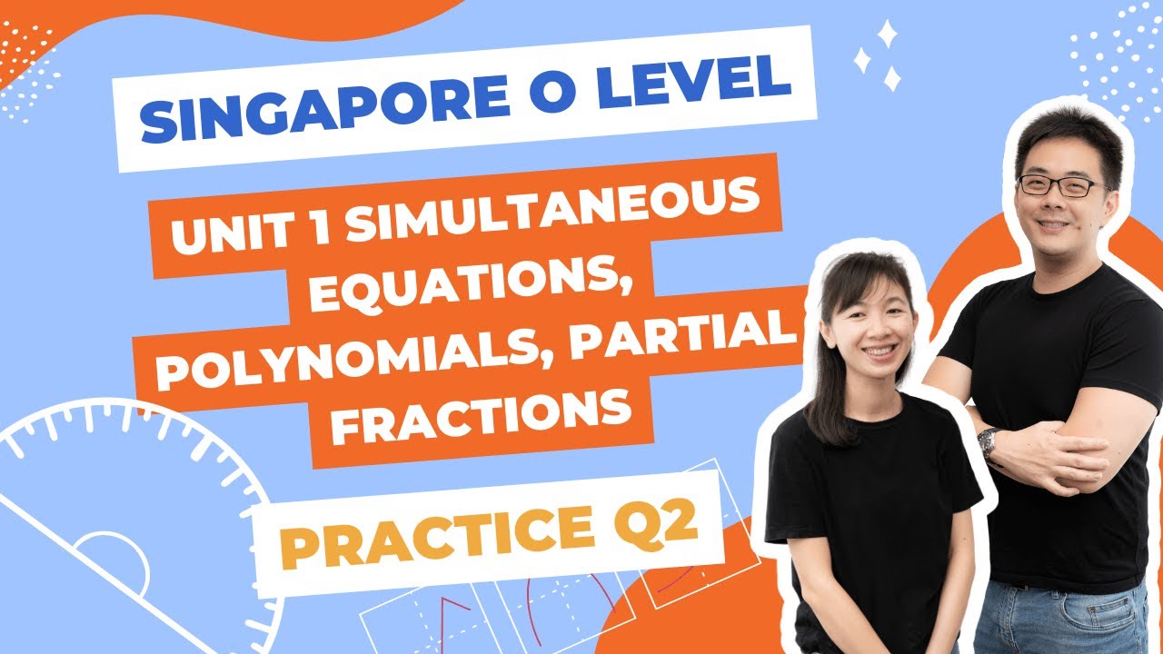 🧮Simultaneous Equations, Polynomials, Partial Fractions🧮: Practice Question 2 - YouTube