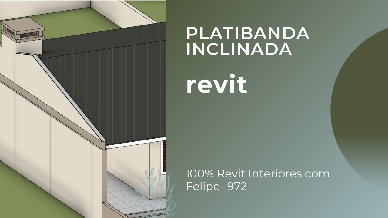 Revit Interiores Felipe- Aula 972 - PLATIBANDA INCLINADA - YouTube