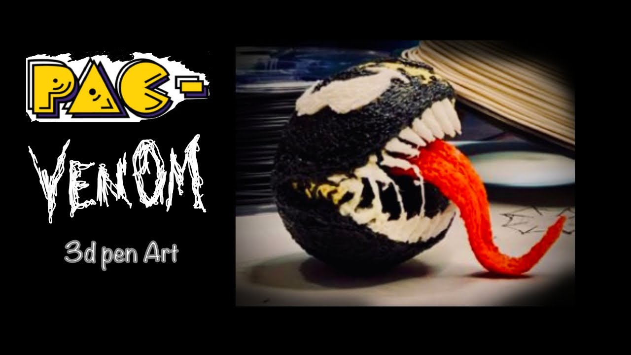 PAC-Venom 3d-pen Art - YouTube