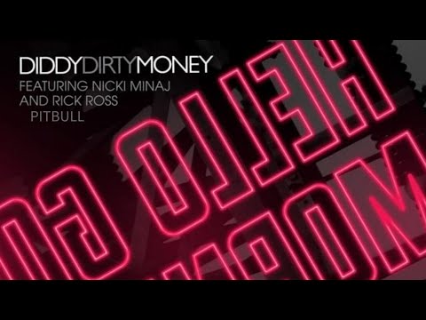 Diddy Dirty Money Hello Good Morning Ft. T.I. x Nicki Minaj x Rick Ross ...
