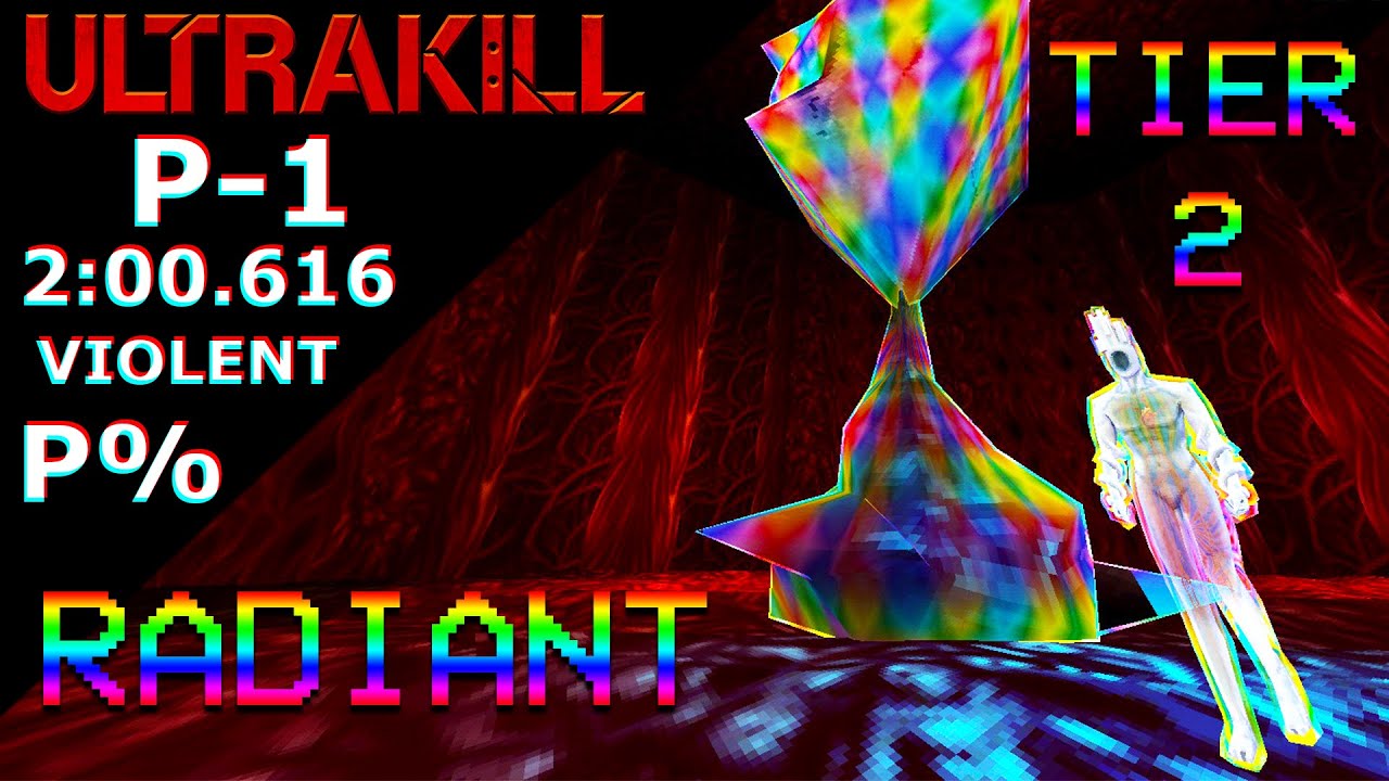 ULTRAKILL | Radiant Tier 2 P-1 P% - 2:00.616 (VIOLENT) - YouTube