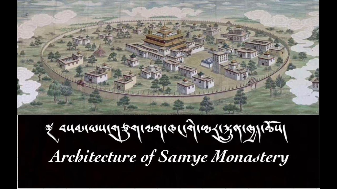 བསམ་ཡས་གཙུག་ལག་ཁང་གི་བཟོ་བཀོད་ཁྱད་ཆོས། ARCHITECTURE OF SAMYE MONASTERY ...